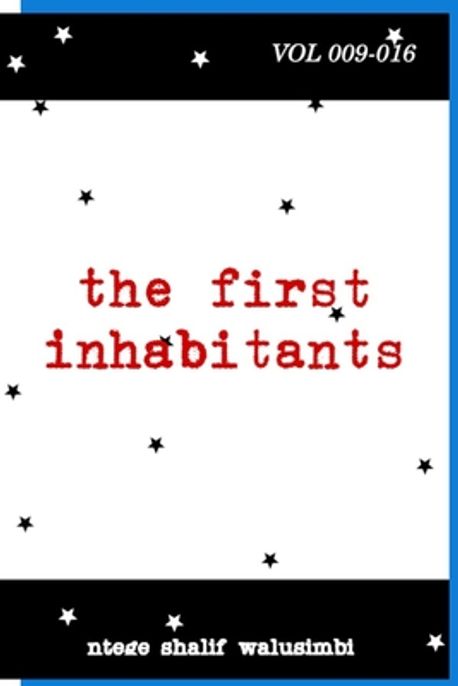 The first inhabitants | Walusimbi, Ntege Shalif - 교보문고