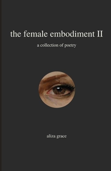 The female embodiment II | Grace, Aliza - 교보문고
