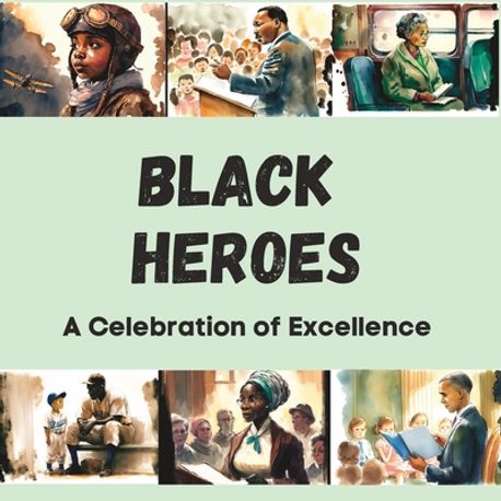 Black Heroes | Williams, Larry - 교보문고