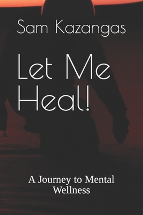 Let Me Heal! | Kazangas, Sam - 교보문고
