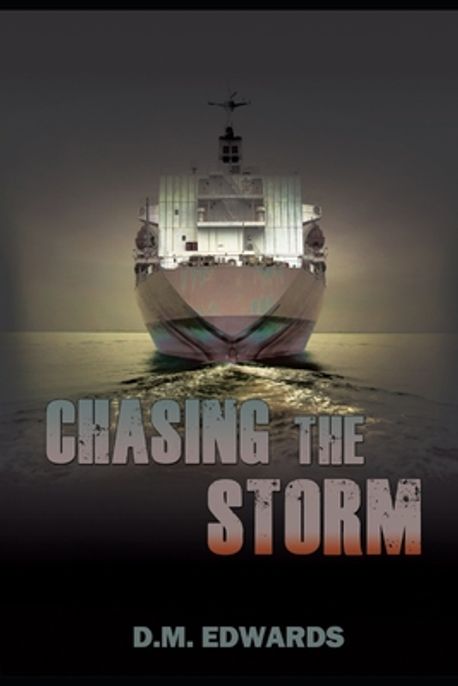 Chasing The Storm | Edwards, D. M. - 교보문고