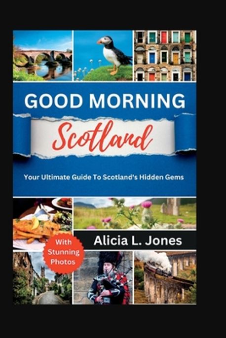Good Morning Scotland | L. Jones, Alicia - 교보문고