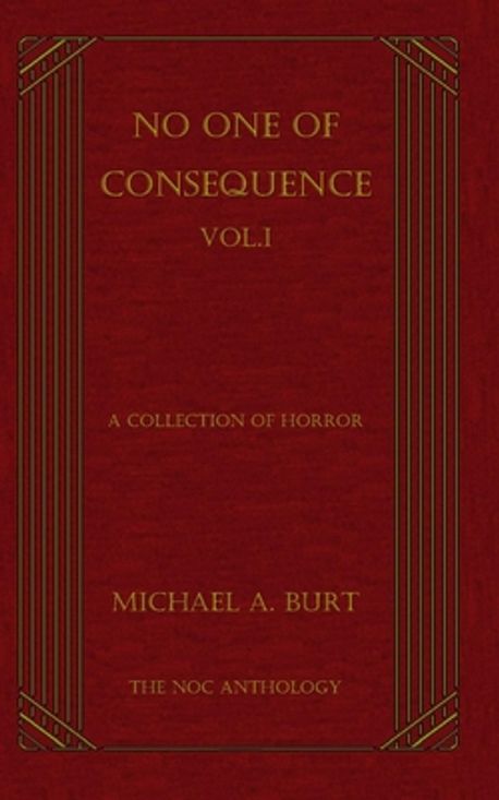 No One of Consequence Vol.I | Burt, Michael - 교보문고
