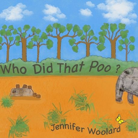 Who Did That Poo? | Woolard, Jennifer - 교보문고