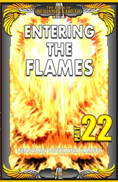 Entering The Flames | Kareth, Benjamin Potexana - 교보문고