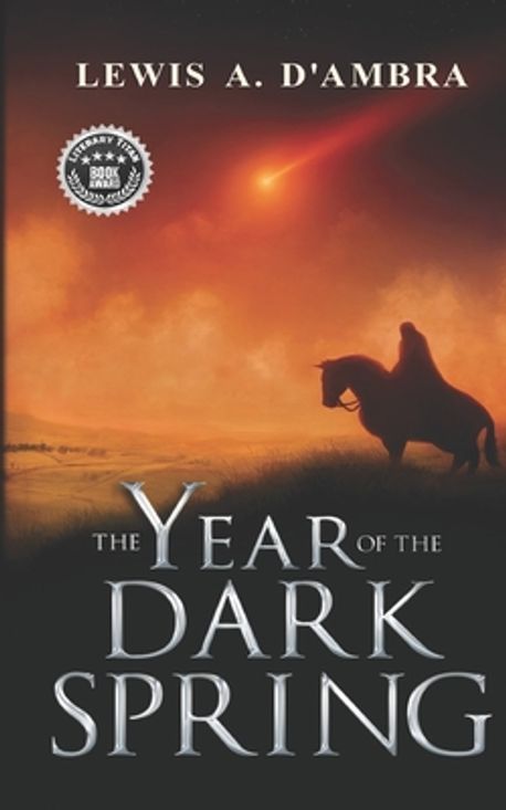 The Year of the Dark Spring | D'Ambra, Lewis - 교보문고