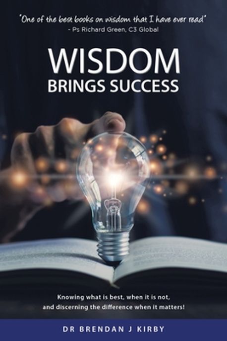 Wisdom Brings Success | Kirby, Brendan J. - 교보문고