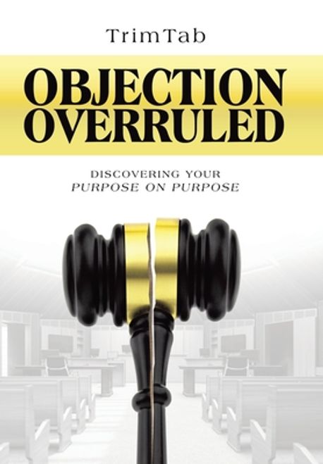 Objection Overruled | Trimtab - 교보문고