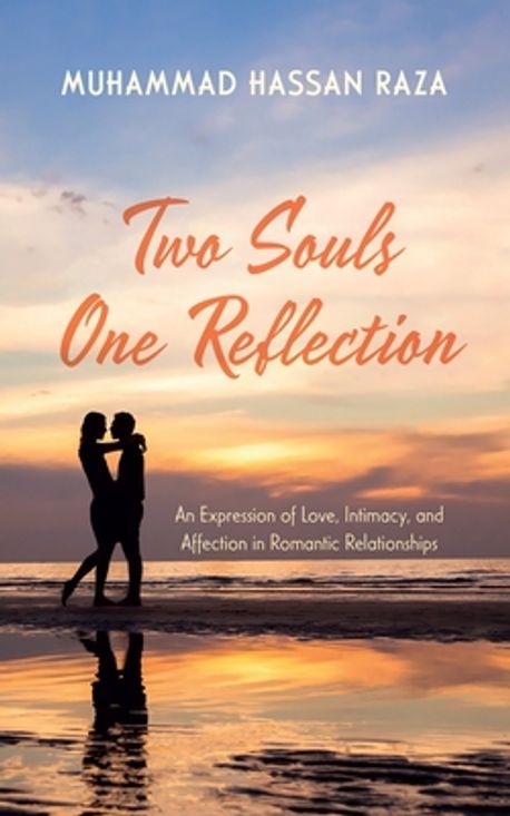 Two Souls One Reflection | Raza, Muhammad Hassan - 교보문고