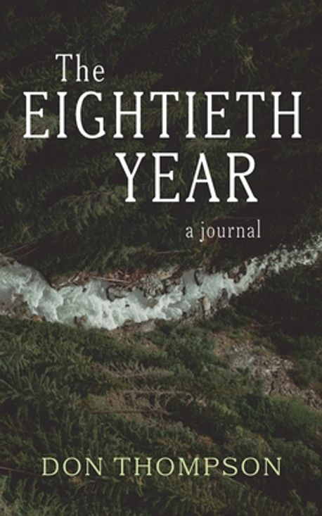 The Eightieth Year | Thompson, Don - 교보문고