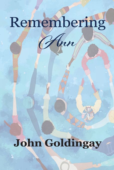 Remembering Ann | Goldingay, John - 교보문고