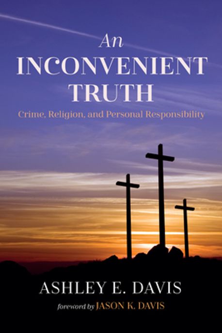 An Inconvenient Truth | Davis, Ashley E. - 교보문고