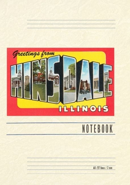 Vintage Lined Notebook Greetings from Hinsdale, Illinois | Found Image ...