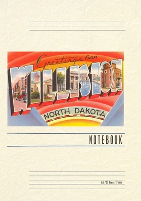 Vintage Lined Notebook Greetings from Williston, North Dakota | Found ...
