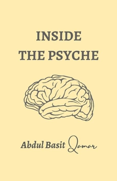 Inside the Psyche | Qamar, Abdul Basit - 교보문고