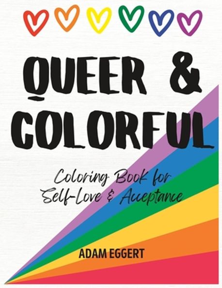 Queer & Colorful | Eggert, Adam - 교보문고