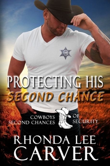 Protecting His Second Chance | Carver, Rhonda Lee - 교보문고