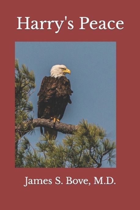 Harry's Peace | Bove, James Stephen - 교보문고