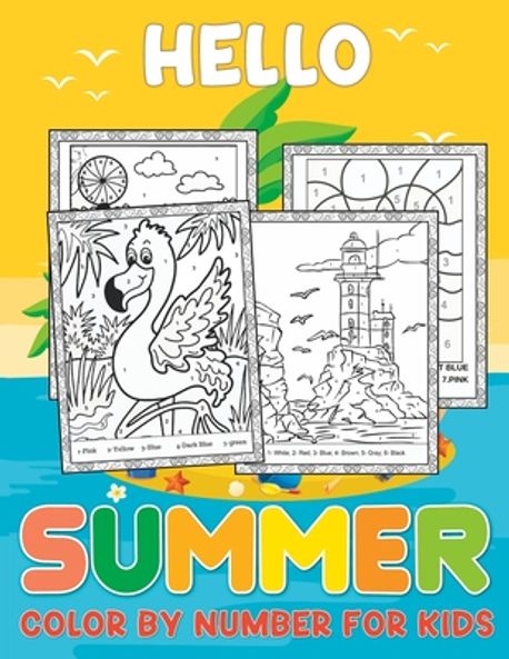 Hello Summer Color By Number For Kids | Davenport, Richard P. - 교보문고