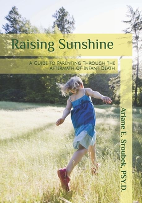 Raising Sunshine | Sroubek, Psy D. Ariane E. - 교보문고