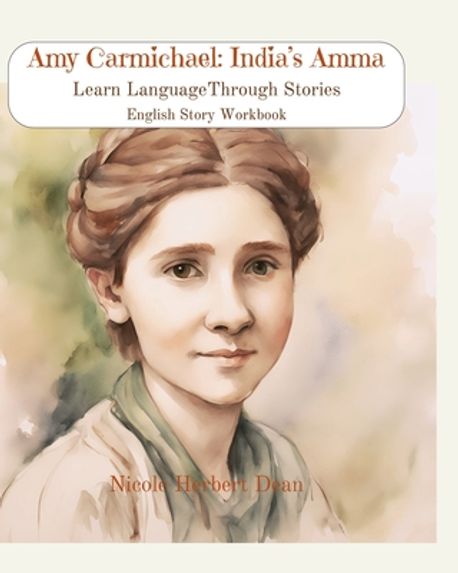 Amy Carmichael | Herbert Dean, Nicole - 교보문고