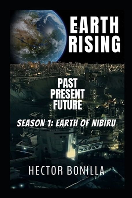 Earth Rising | Bonilla, Hector - 교보문고