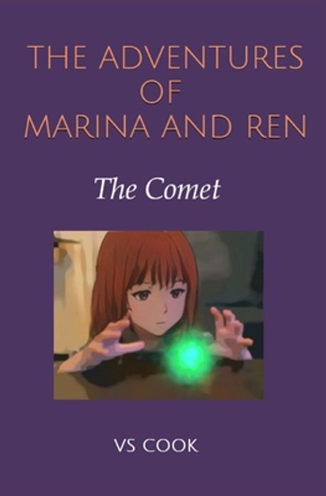 The Adventures of Marina and Ren | Cook, Vs - 교보문고