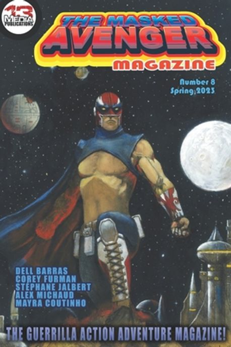 The Masked Avenger Magazine 8 | Furman, Corey - 교보문고