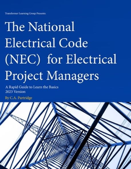 The National Electrical Code (NEC) for Electrical Project Managers | Partridge, C. a. - 교보문고