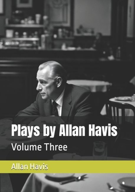 Plays by Allan Havis | Havis, Allan - 교보문고