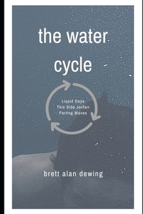 The Water Cycle | Dewing, Brett Alan - 교보문고
