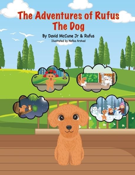 The Adventures Of Rufus The Dog | McCune, David Michael, Jr. - 교보문고