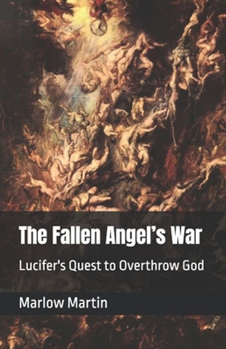 The Fallen Angel's War | Martin, Marlow Jermaine - 교보문고