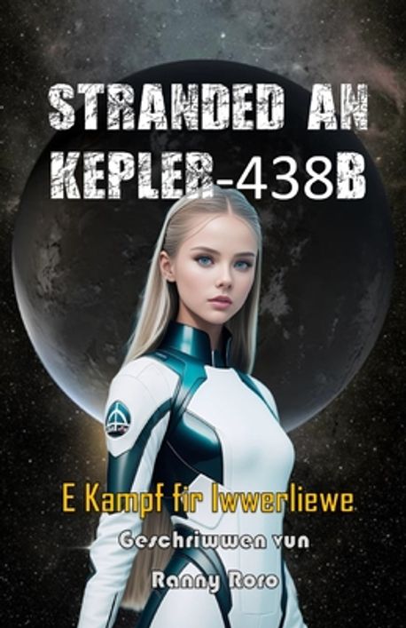 Stranded an Kepler-438b | Anriansyah, Andi - 교보문고