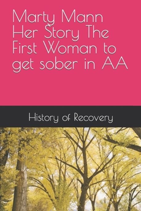 Marty Mann Her Story The First Woman to get sober in AA | Mann, Marty ...
