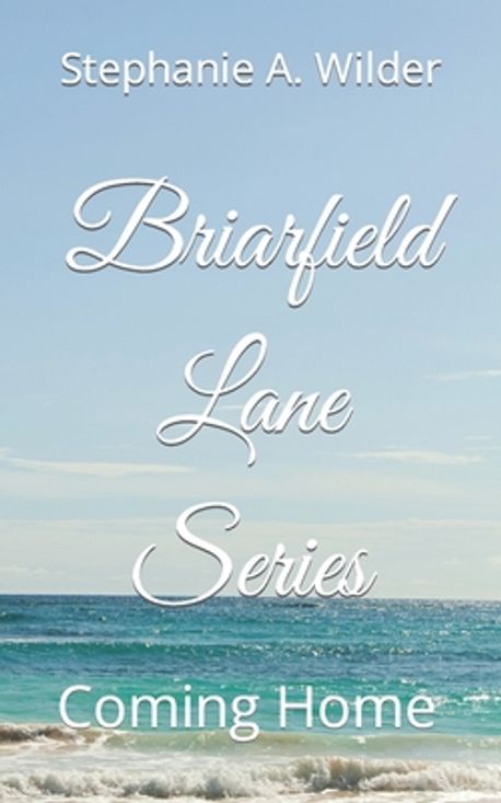 Briarfield Lane Series | Wilder, Stephanie A. - 교보문고