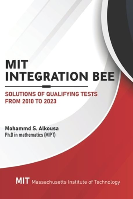 MIT Integration Bee, Solutions of Qualifying Tests from 2010 to 2023 ...