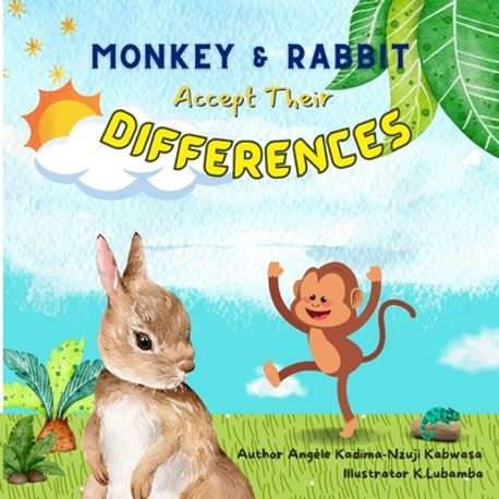 Monkey and Rabbit Accept Their Differences | Kabwasa, Angele Kadima ...