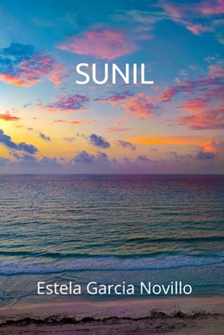 Sunil | Garcia Novillo, Estela - 교보문고