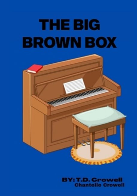 The Big Brown Box | Crowell, Chantelle - 교보문고
