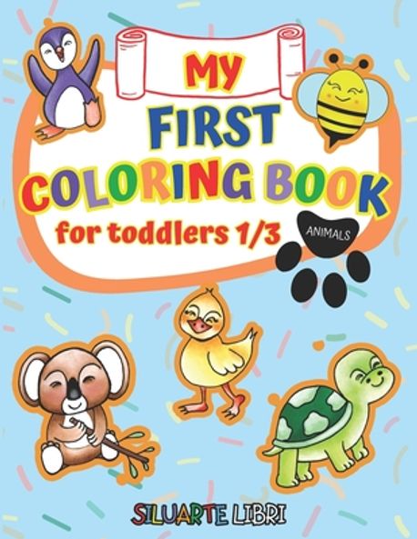 my first coloring book for toddlers 1-3 | Libri, Siluarte - 교보문고