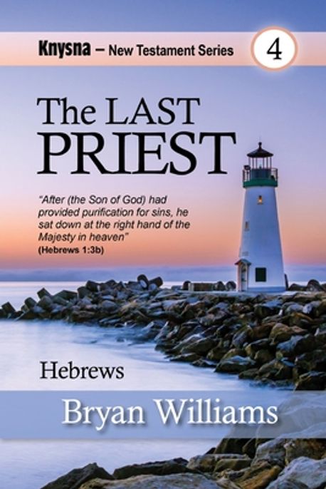 The Last Priest | Williams, Bryan - 교보문고
