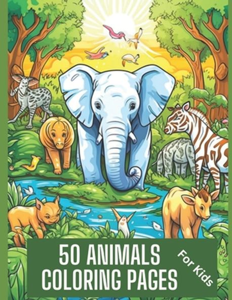 50 Animals Coloring Pages for Kids | Color, Happy - 교보문고