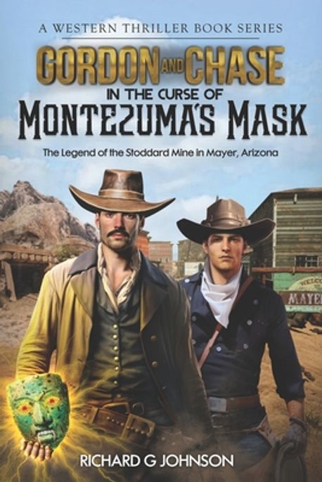 Gordon and Chase in The Curse of Montezuma's Mask | Johnson, Richard G ...