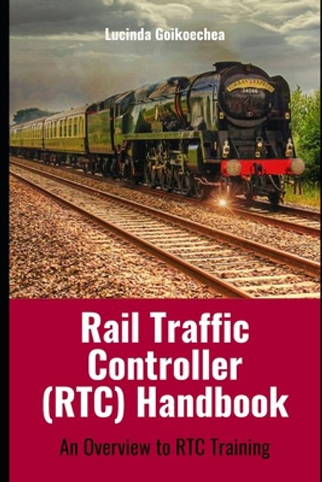 Rail Traffic Control Handbook | Goikoechea, Lucinda - 교보문고