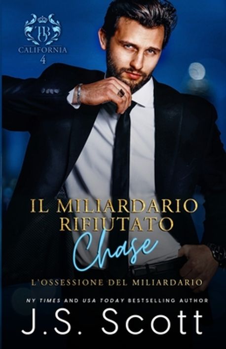 Il Miliardario Rifiutato Chase | Stefani, Martina - 교보문고