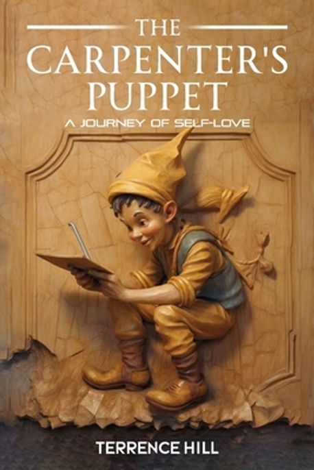 The Carpenter's Puppet | Hill, Terrence - 교보문고