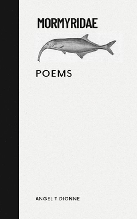 Mormyridae | Dionne, Angel T. - 교보문고