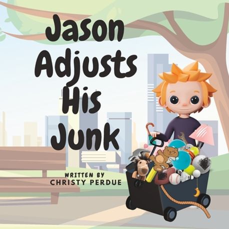 Jason Adjusts His Junk | Perdue, Christy - 교보문고