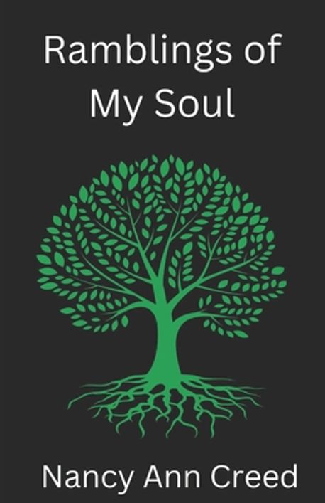 Ramblings of My Soul | Creed, Nancy Ann - 교보문고